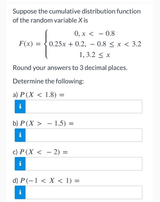 Solved Suppose the cumulative distribution function of the | Chegg.com