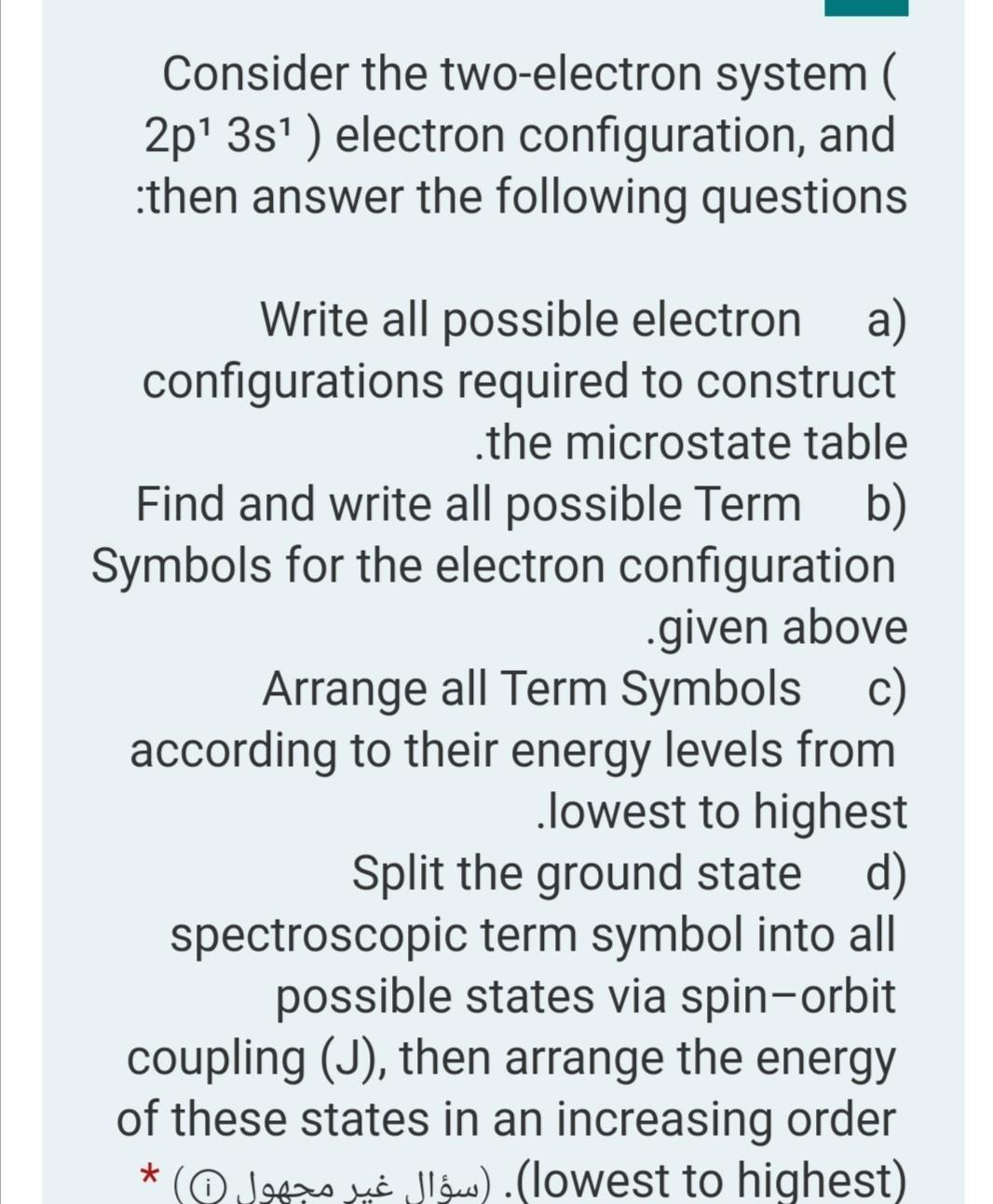 Solved Consider the two-electron system ( 2p 3s1) electron | Chegg.com