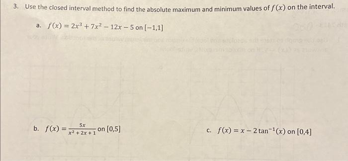 Solved 3. Use the closed interval method to find the | Chegg.com