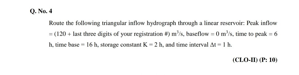 Solved Q.No.4 Route the following triangular inflow | Chegg.com