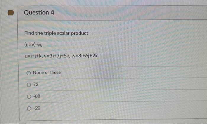 Solved Find the triple scalar product (u×v)⋅w, | Chegg.com