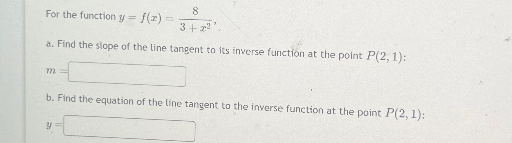 Solved For the function y=f(x)=83+x2a. ﻿Find the slope of | Chegg.com