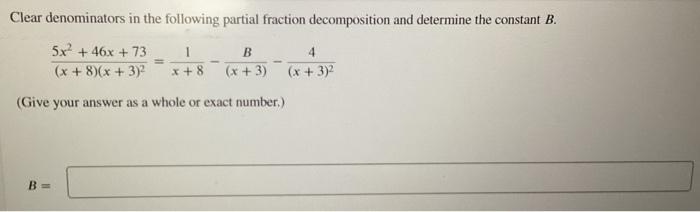 Solved Clear denominators in the following partial fraction | Chegg.com