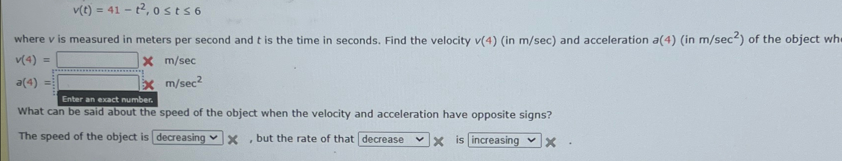 Solved v(t)=41-t2,0≤t≤6where v ﻿is measured in meters per | Chegg.com