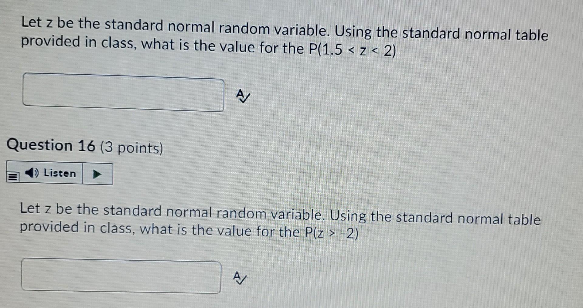 Solved Let z be the standard normal random variable. Using | Chegg.com