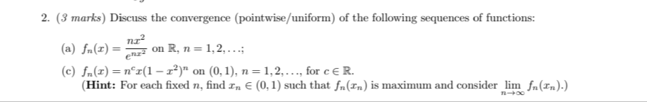 Solved 2. (3 marks) Discuss the convergence | Chegg.com