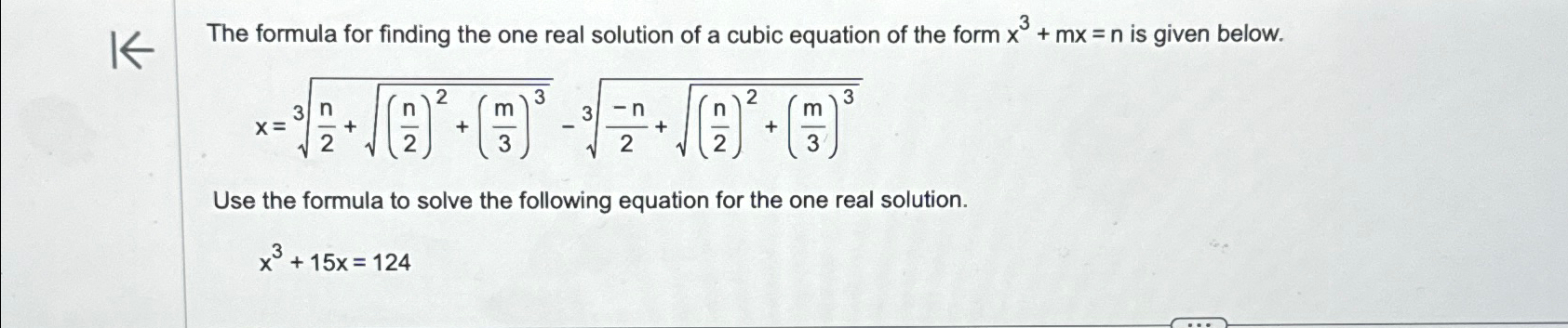 Solved The formula for finding the one real solution of a | Chegg.com