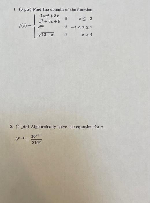 Solved 1. (6pts) Find the domain of the function. | Chegg.com