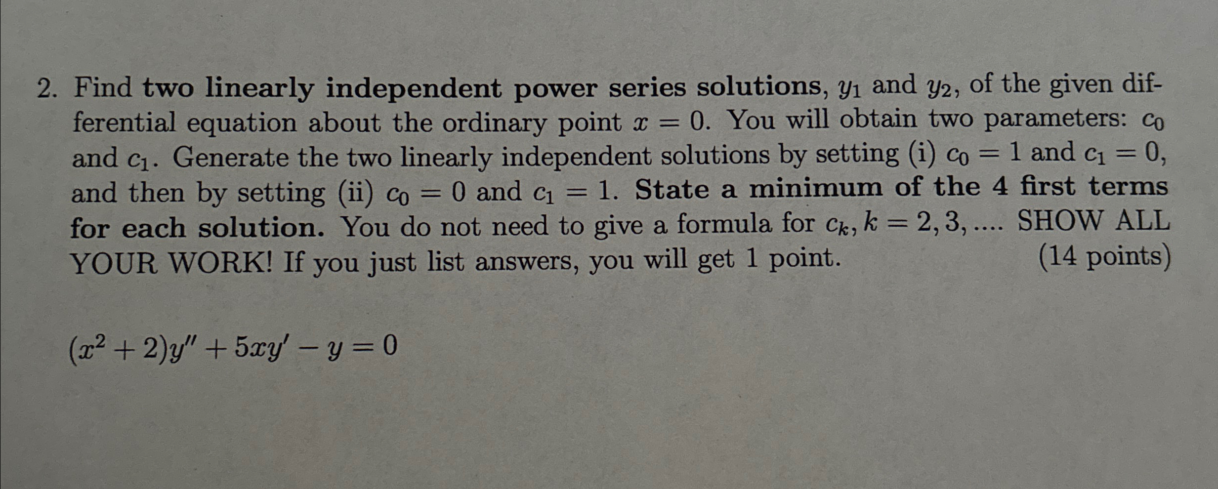 Solved Find two linearly independent power series solutions, | Chegg.com
