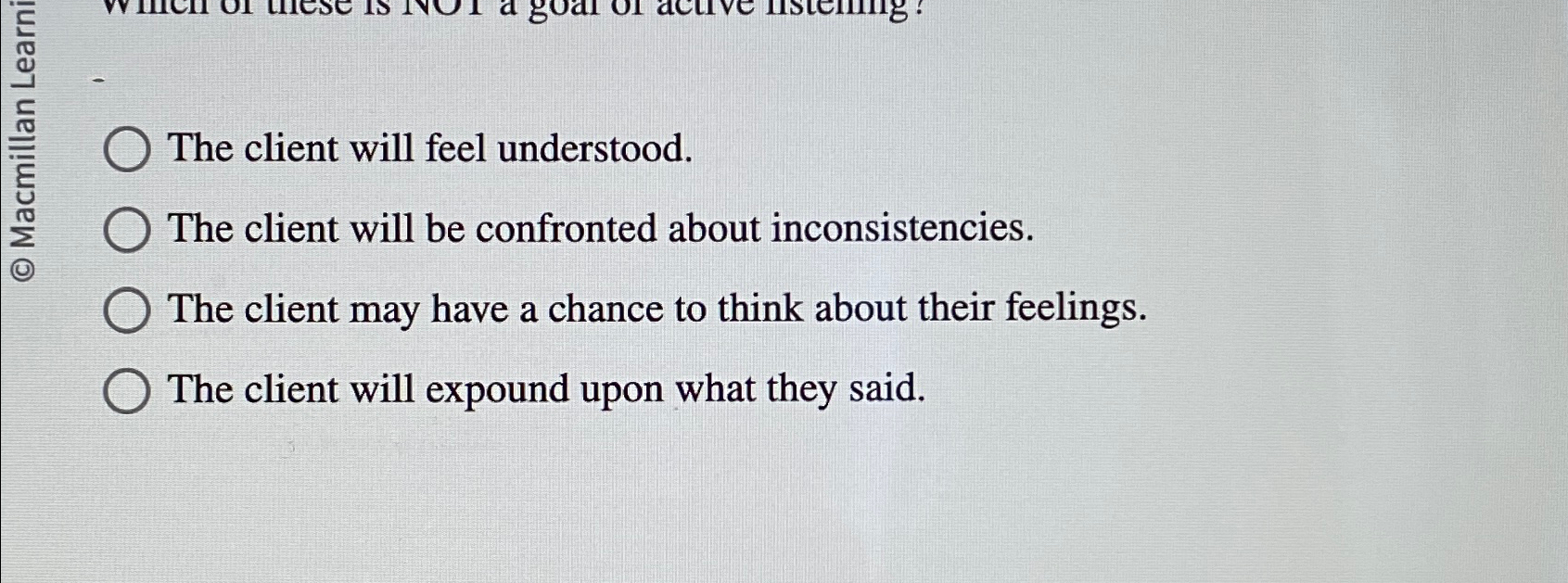 Solved The client will feel understood.The client will be | Chegg.com