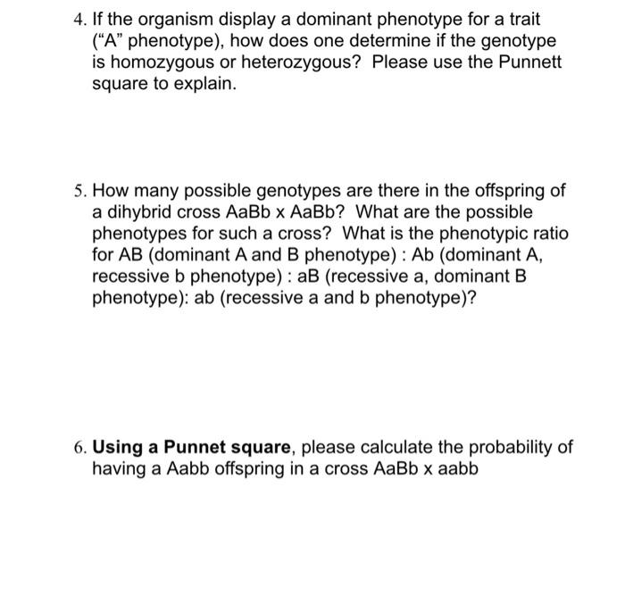 Solved 4. If the organism display a dominant phenotype for a | Chegg.com
