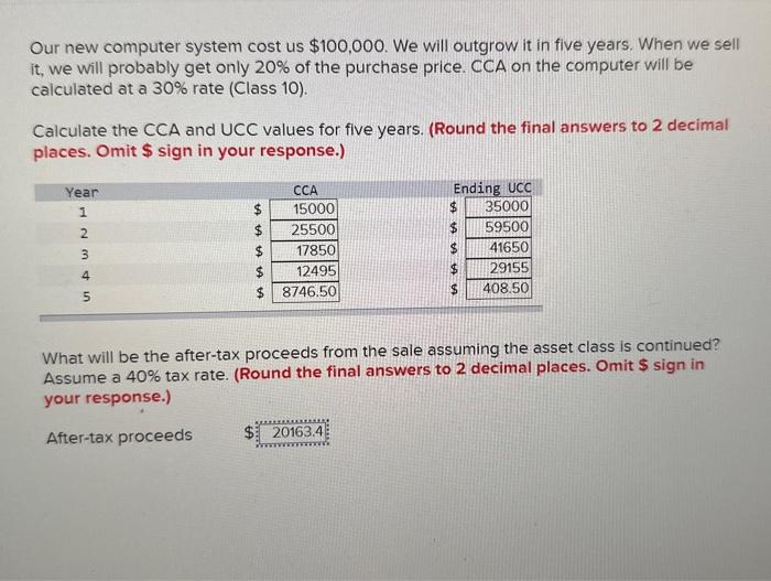 Our new computer system cost us $100,000. We will | Chegg.com