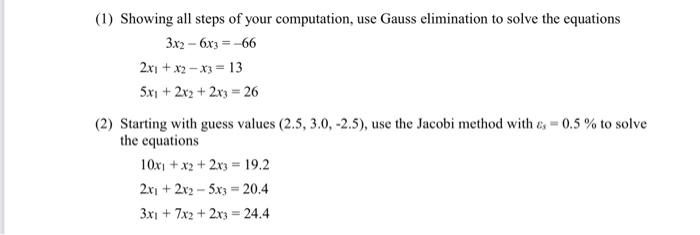 Solved (1) Showing all steps of your computation, use Gauss | Chegg.com