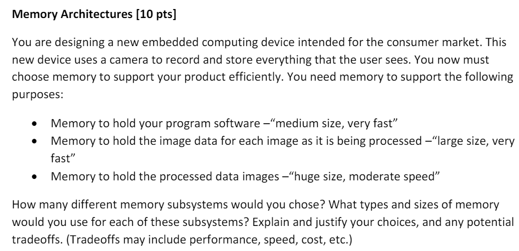 Solved Memory Architectures You are designing a new embedded | Chegg.com