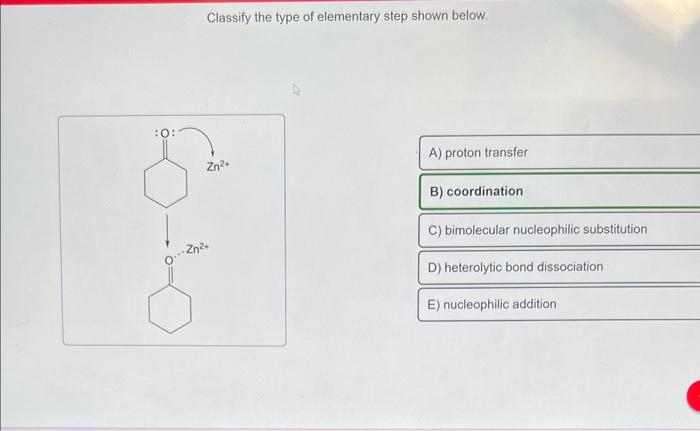 Solved Classify the type of elementary step shown below. | Chegg.com