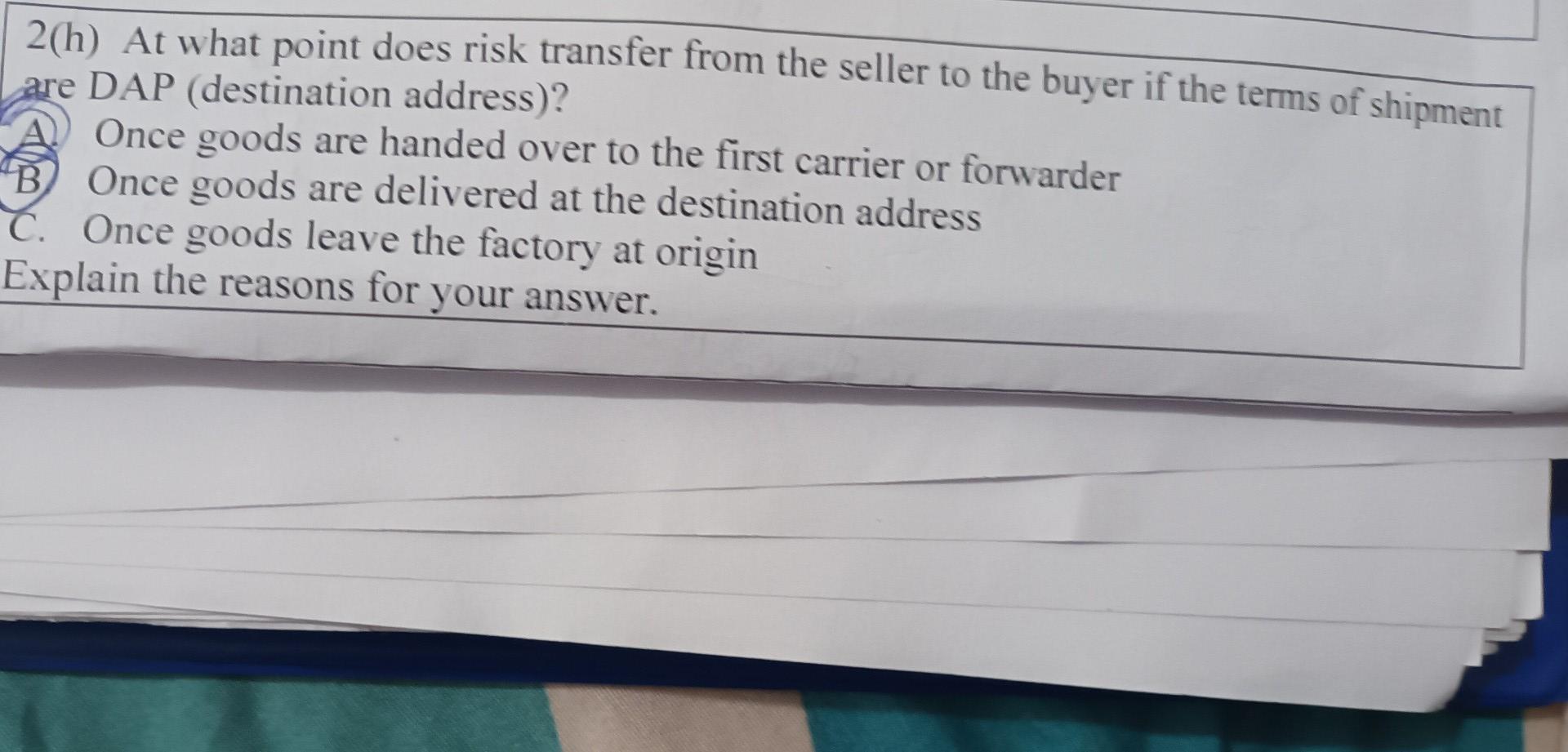 Solved 2(h) At what point does risk transfer from the seller | Chegg.com