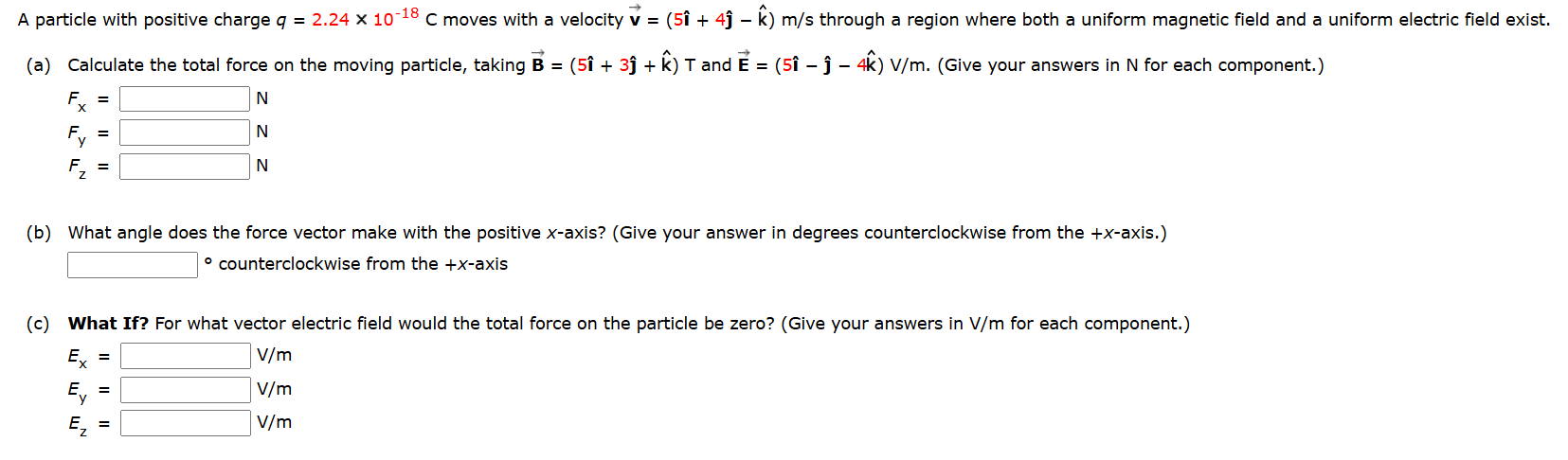 Solved A particle with positive charge q=2.24×10-18C ﻿moves | Chegg.com