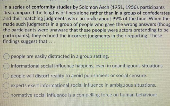 Solved In a series of conformity studies by Solomon Asch | Chegg.com