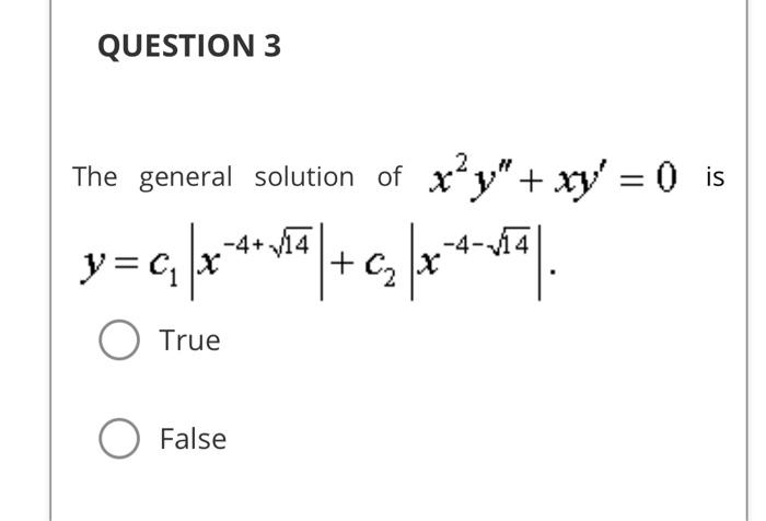 Solved The general solution of x2y′′+xy′=0 is | Chegg.com