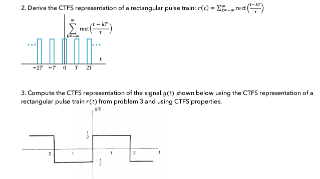 Solved 2. Derive the CTFS representation of a rectangular | Chegg.com