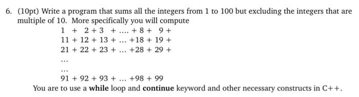 Solved 6 10pt Write A Program That Sums All The Integers