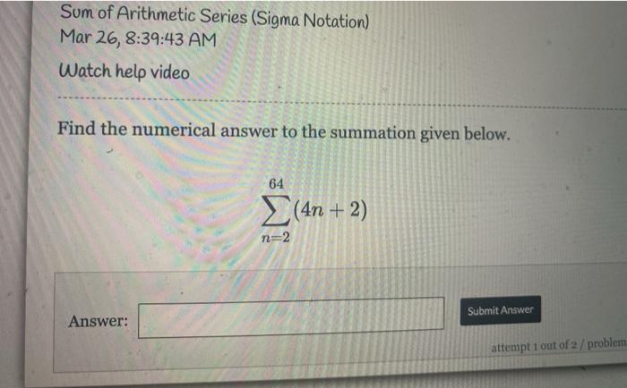 Solved Sum of Arithmetic Series (Sigma Notation) Mar 26, | Chegg.com