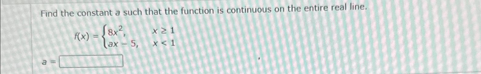 Solved Find the constant a such that the function is | Chegg.com