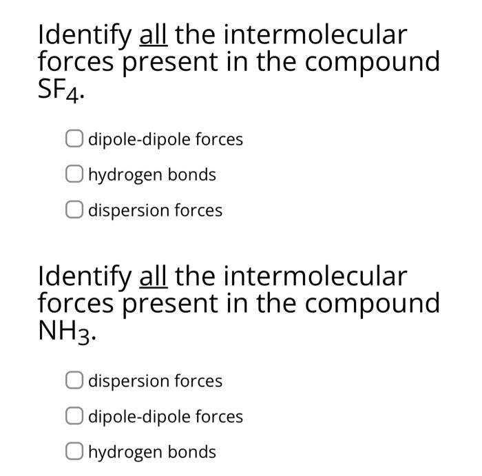Solved What are the strongest intermolecular forces that | Chegg.com