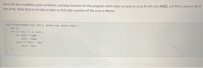 Solved Give the pre-condition, post-condition, and loop | Chegg.com
