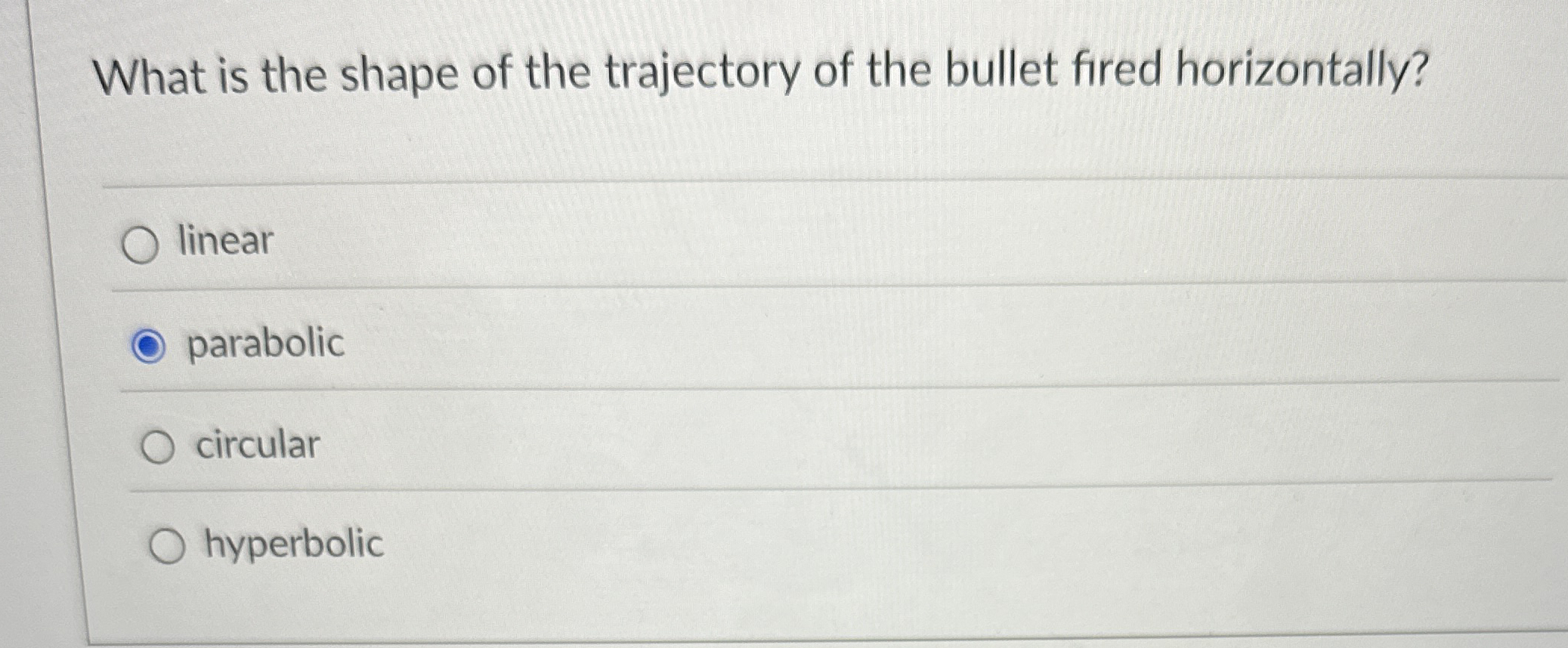 [Solved]: What is the shape of the trajectory of the bullet