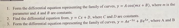 Solved 1. Form the differential equation representing the | Chegg.com