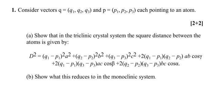 Solved 1. Consider vectors q=(q1,q2,q3) and p=(p1,p2,p3) | Chegg.com