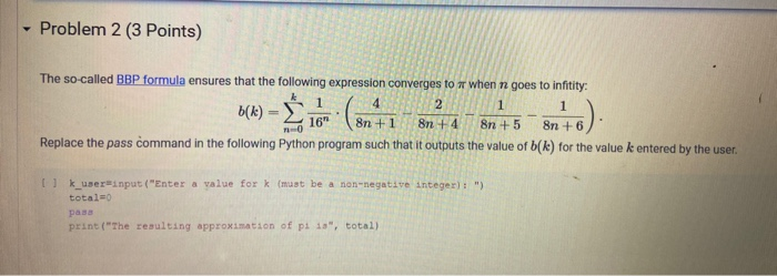 Solved Problem 2 (3 Points) 1 The so called BBP formula | Chegg.com