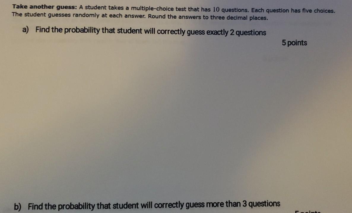 Solved Take another guess: A student takes a multiple-choice | Chegg.com