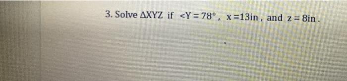 Solved 3. Solve AXYZ if | Chegg.com