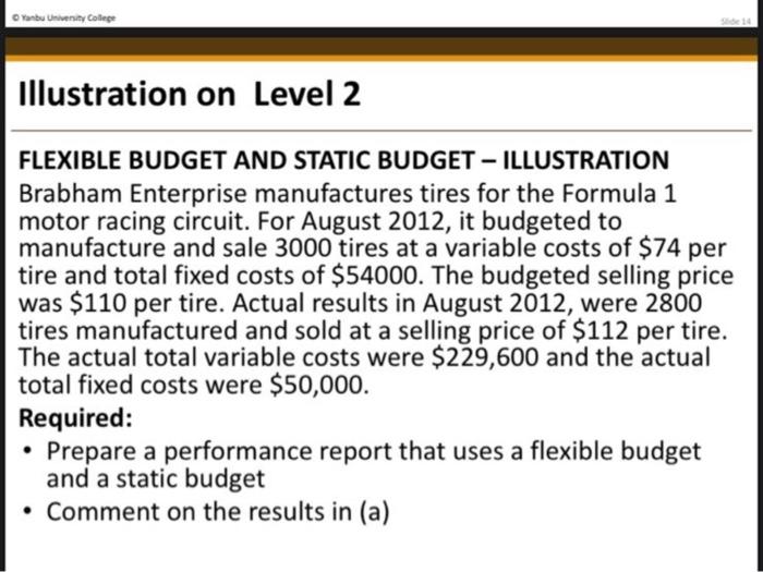 Solved FLEXIBLE BUDGET AND STATIC BUDGET - ILLUSTRATION | Chegg.com