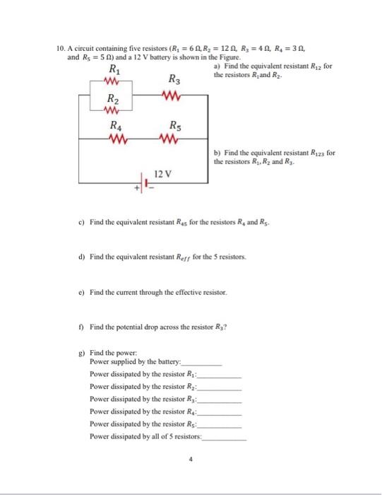 Solved 10. A circuit containing five resistors (R = 6, R2 = | Chegg.com