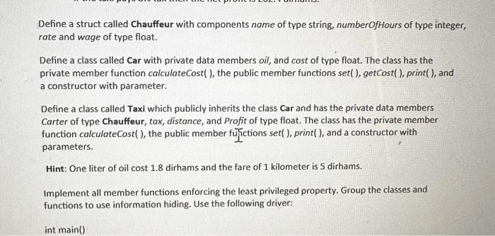 Define a struct called Chauffeur with components name | Chegg.com