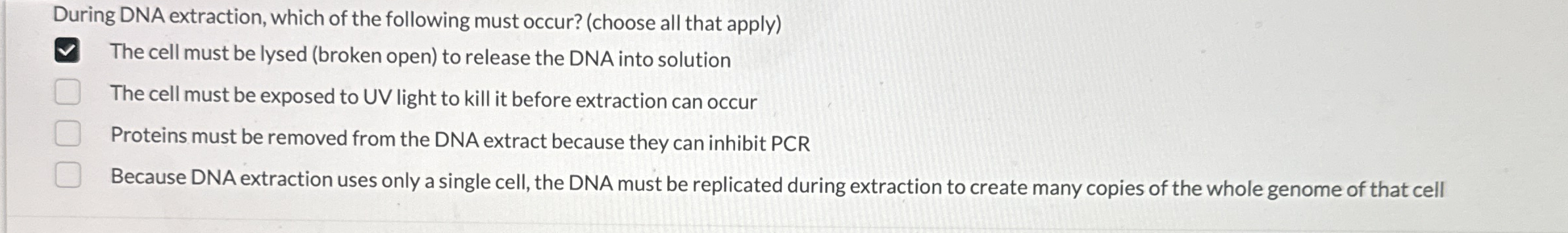 Solved During DNA extraction, which of the following must | Chegg.com