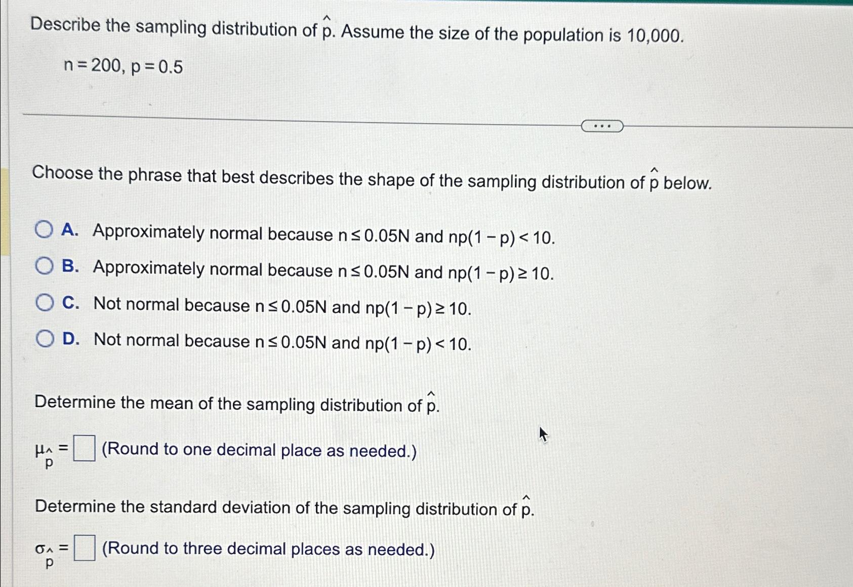 Solved Describe the sampling distribution of hat(p). ﻿Assume | Chegg.com