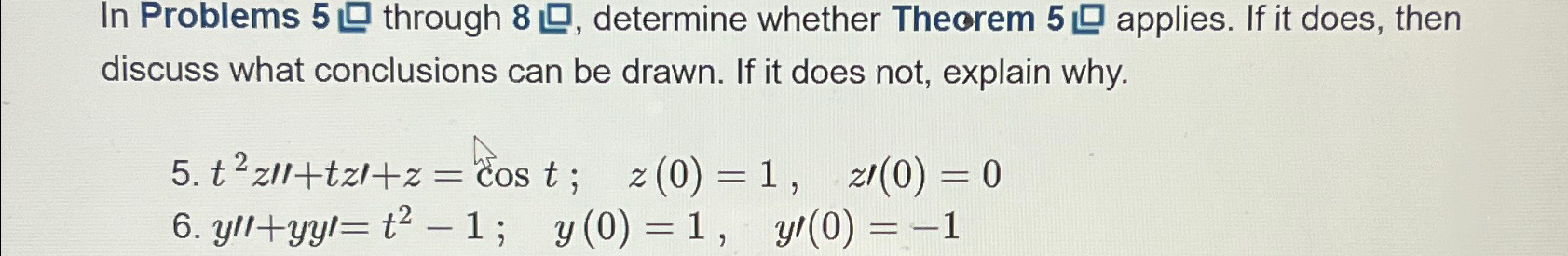 In Problems 5 ﻿through 8 , ﻿determine whether Theorem | Chegg.com