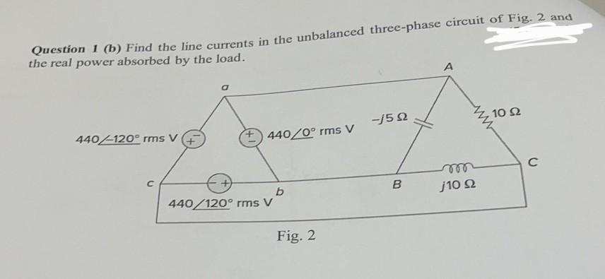 Solved Question I (b) Find the line currents in the | Chegg.com