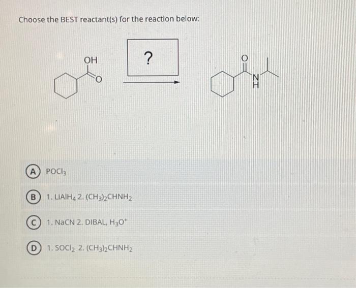Solved Choose the BEST reactant(s) for the reaction below: | Chegg.com