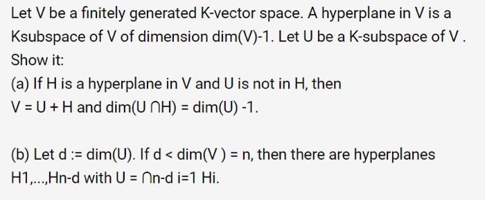 Solved Let V be a finitely generated K-vector space. A | Chegg.com