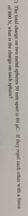 Solved B) Two point charges initially attract each other | Chegg.com