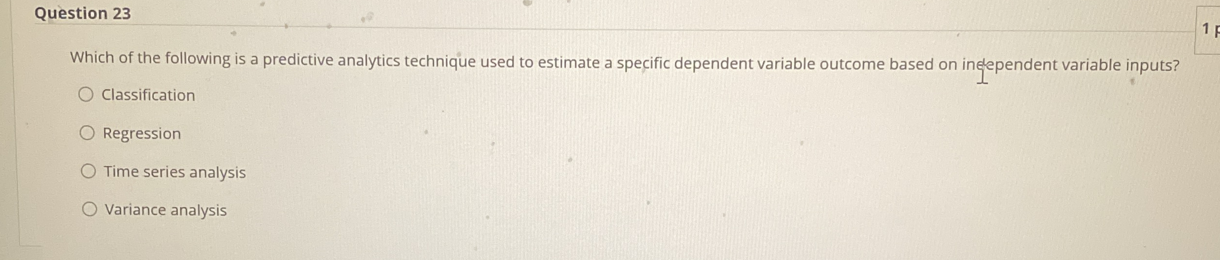 Solved Question 23Which of the following is a predictive | Chegg.com