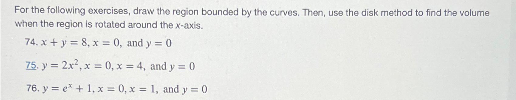 Solved For the following exercises, draw the region bounded | Chegg.com