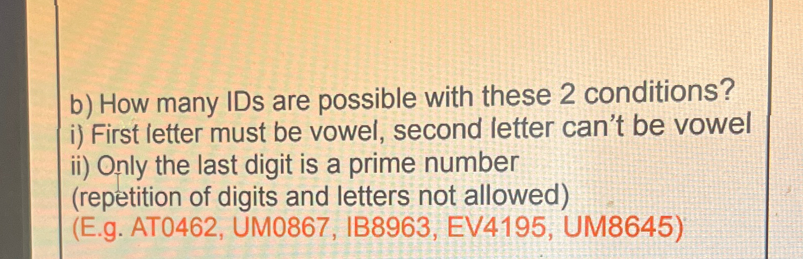Solved b) ﻿How many IDs are possible with these 2 | Chegg.com