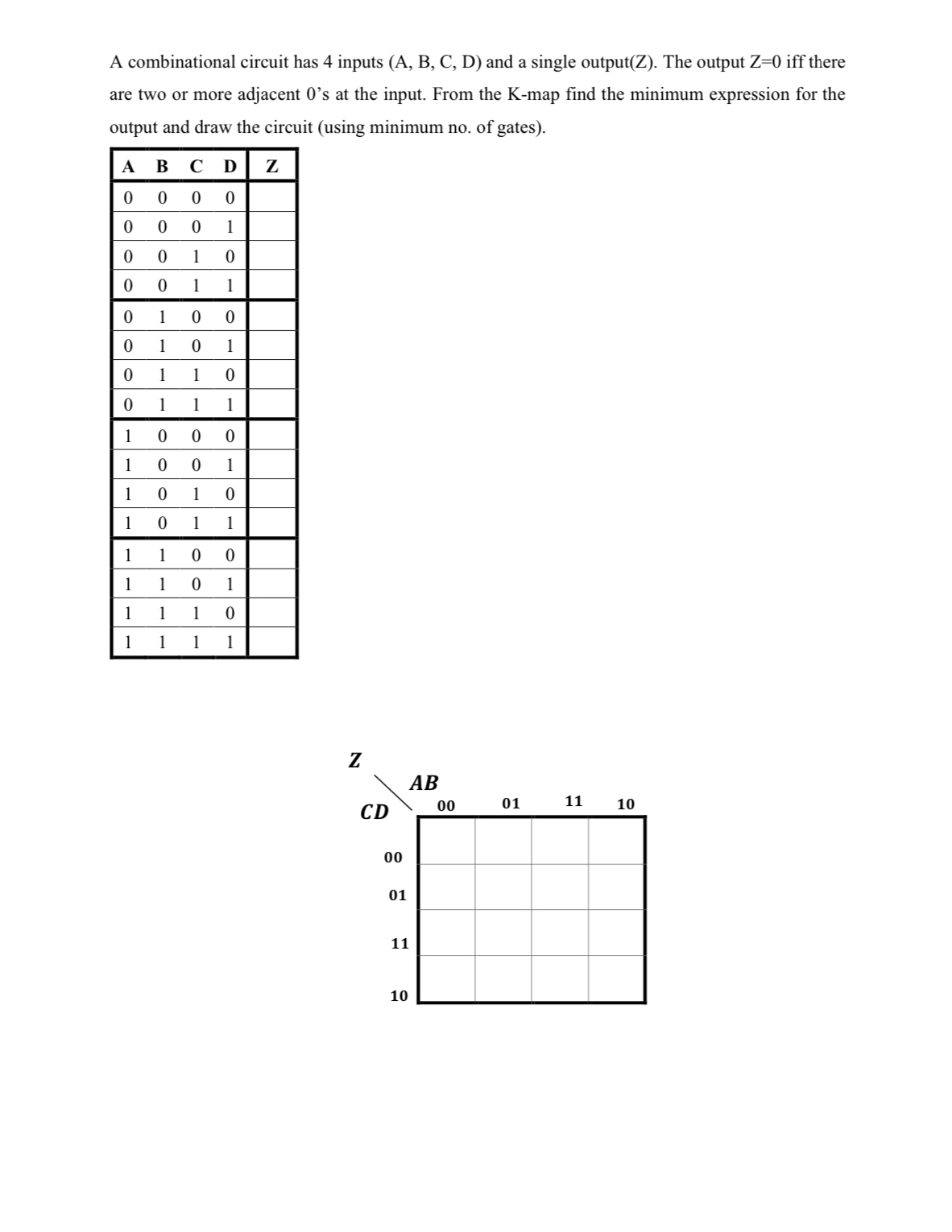 Solved A combinational circuit has 4 ﻿inputs (A, ﻿B, ﻿C, ﻿D) | Chegg.com