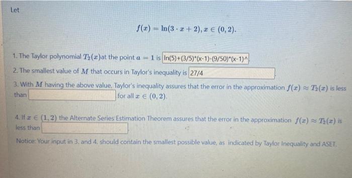 Solved f(x)=ln(3⋅x+2),x∈(0,2). 1. The Taylor polynomial | Chegg.com